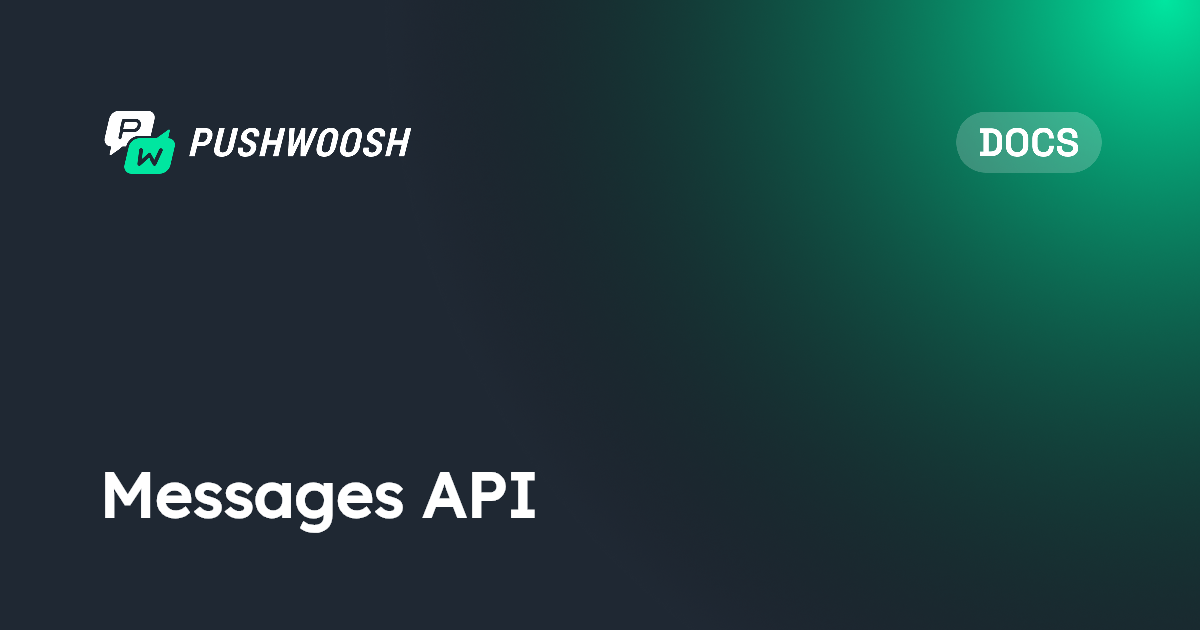 Messages API | Pushwoosh Documentation