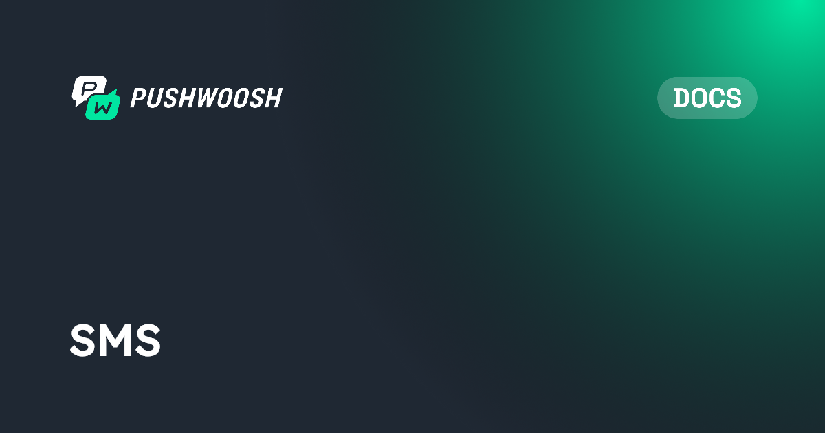 SMS | Pushwoosh Documentation