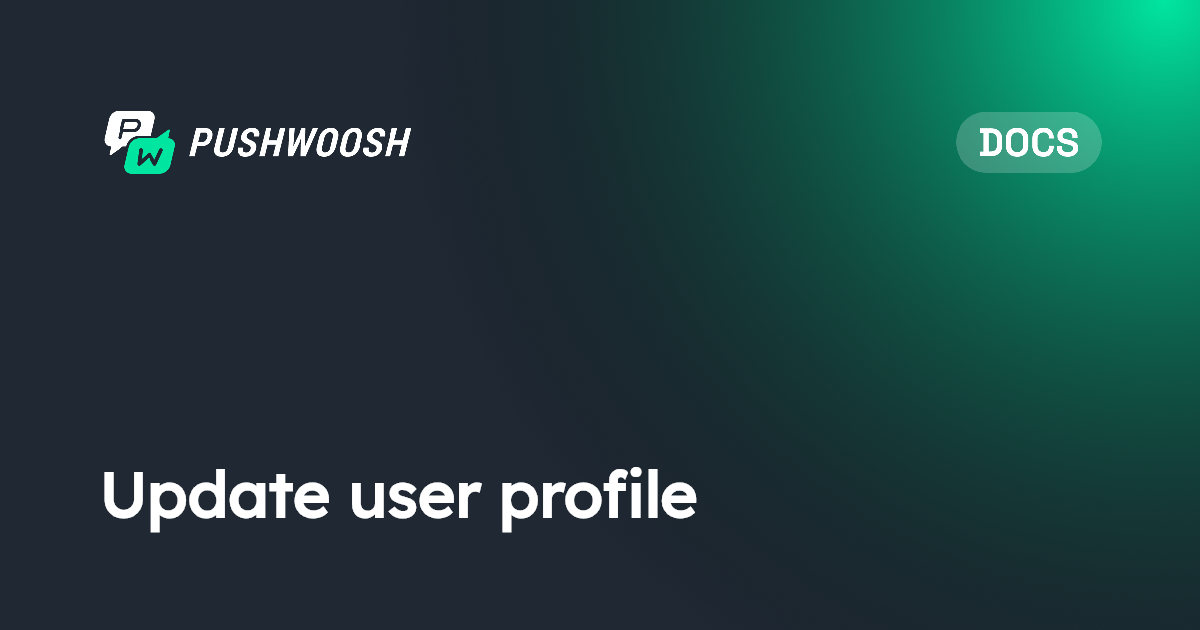Update User Profile Pushwoosh Documentation