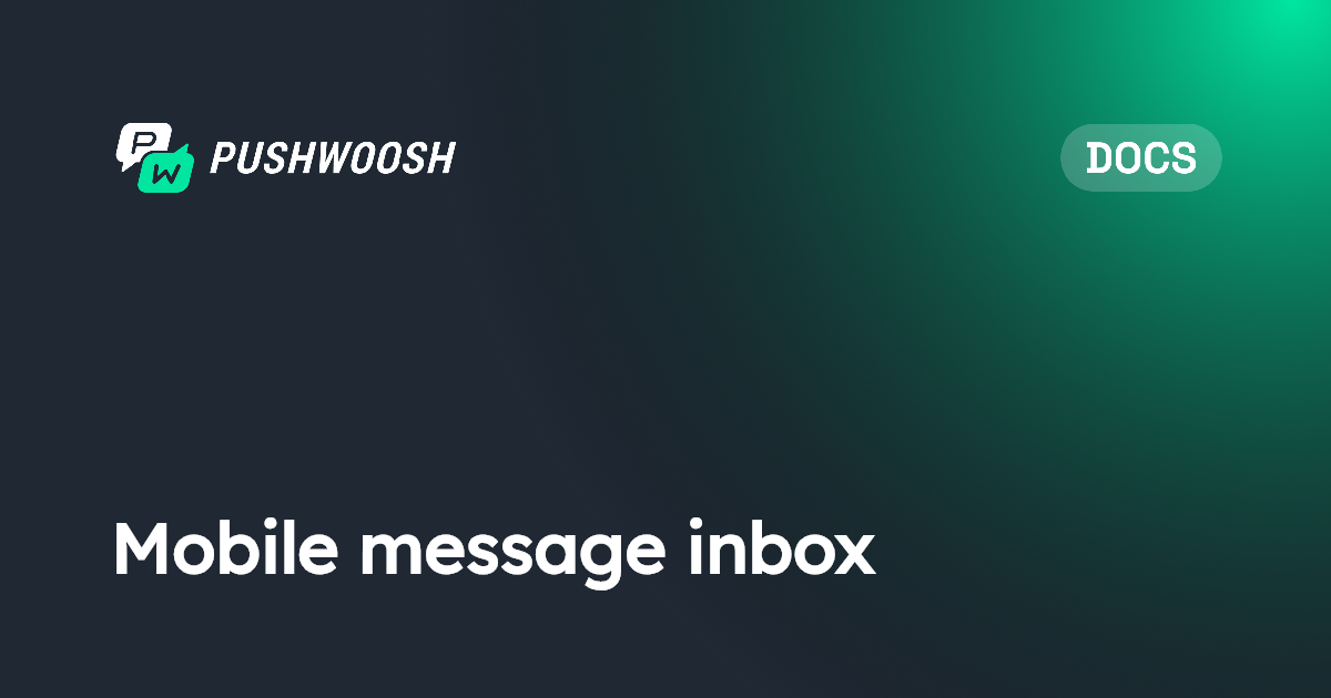 Mobile message inbox | Pushwoosh Documentation